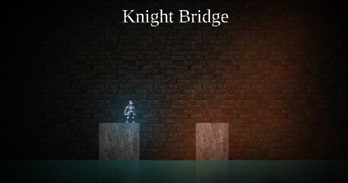 Knight Bridge | GameArter.com