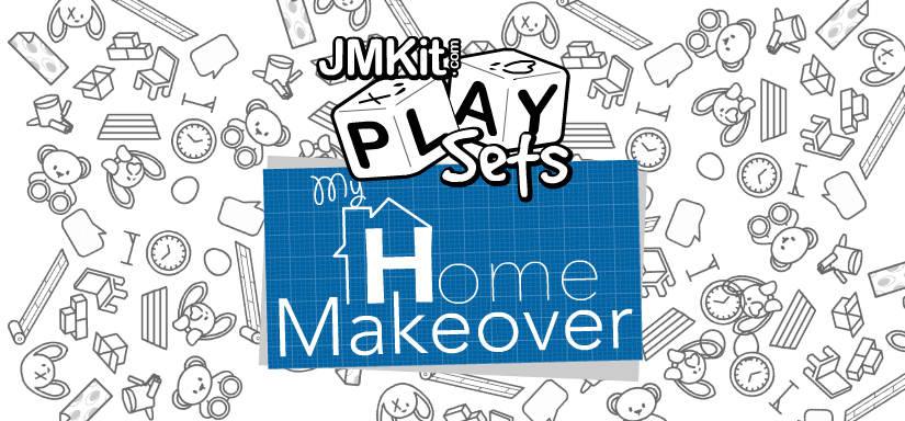 JMKit PlaySets: My Home Makeover | GameArter.com
