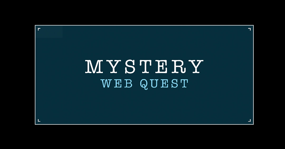 Mystery Web Quest | GameArter.com