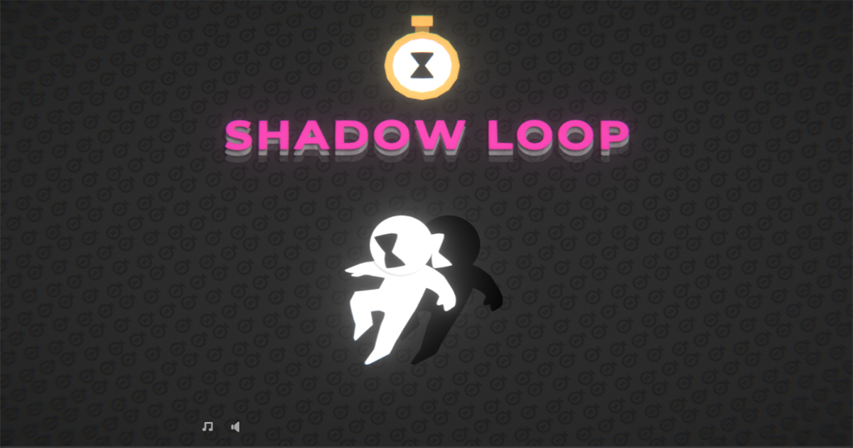 Shadow Loop | GameArter.com