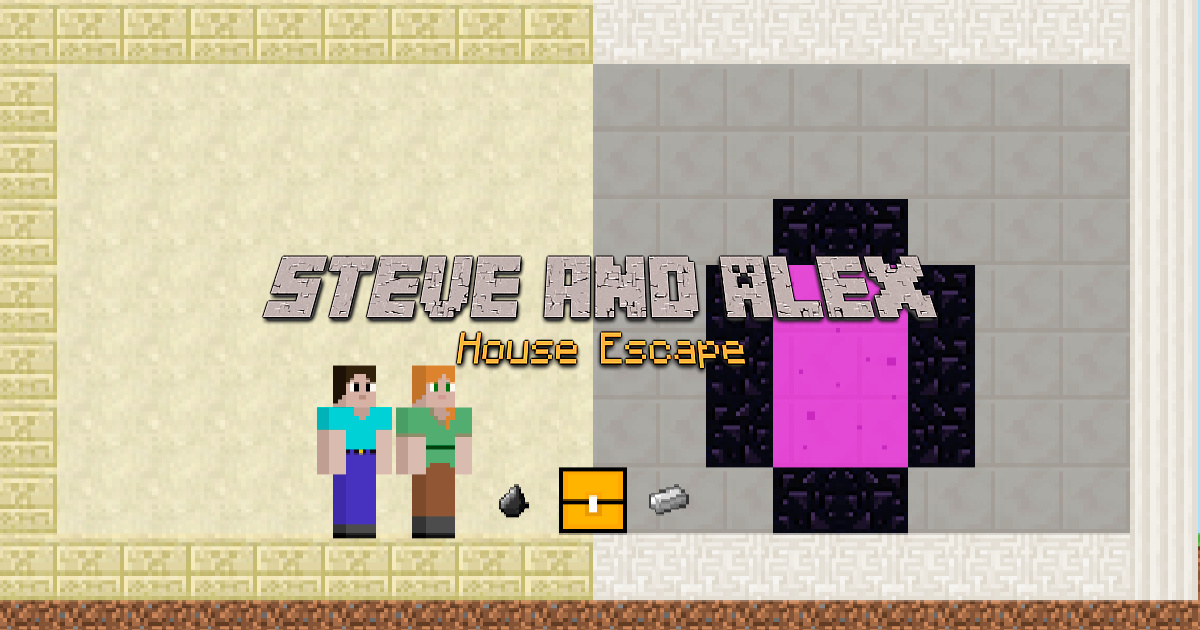 Steve and Alex House Escape | GameArter.com